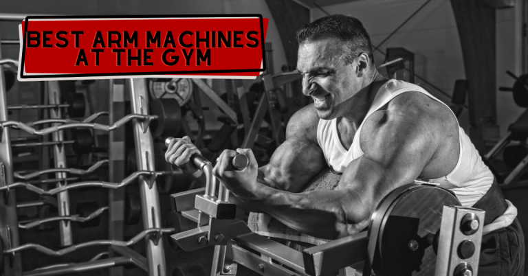 The 10 Best Arm Machines At The Gym | Garage Gym Revisited
